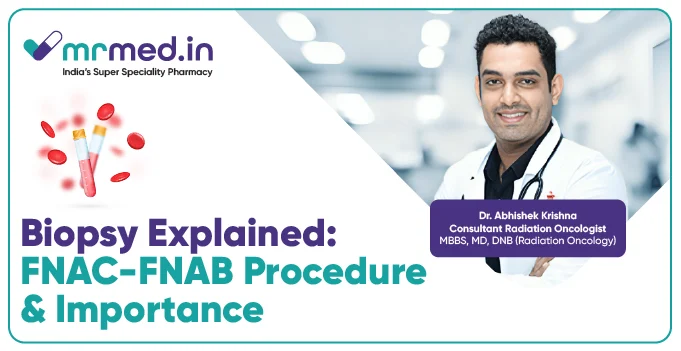 FNAC & FNAB Biopsy Explained: Procedure, Differences & Importance