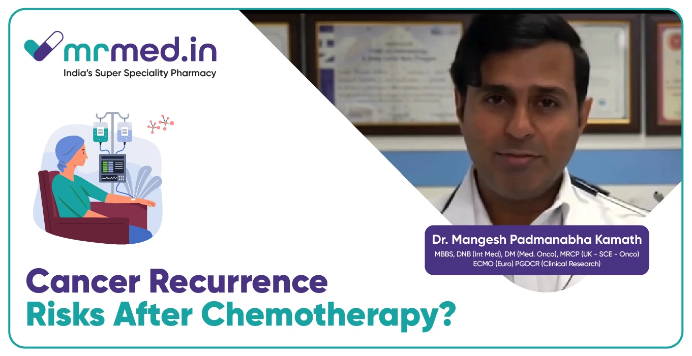 Cancer Recurrence Risks After Chemotherapy: Expert Tips & Prevention