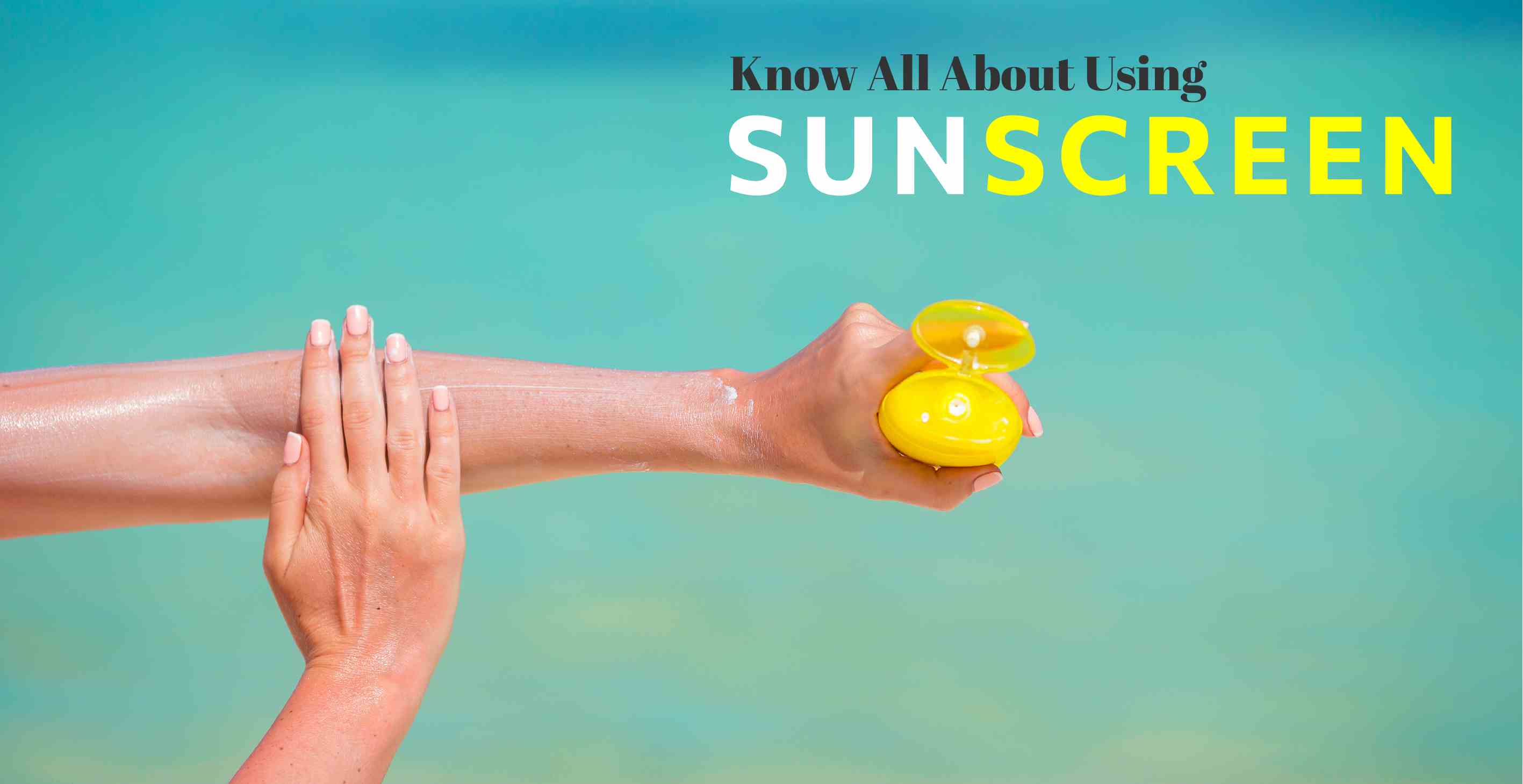 5 Benefits Of Applying Sunscreen & Tips On Using Sunscreen To Get ...