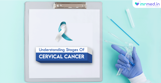 Different stages of cervical cancer-cervical cancer awareness month | MrMed