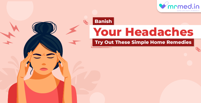 7 simple and effective home remedies for headaches -MrMed
