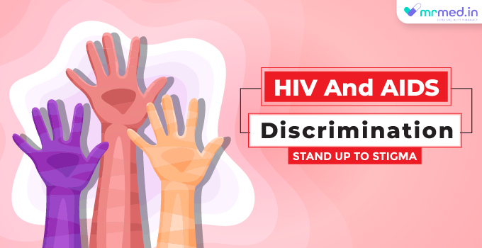 Raise hands to get rid of HIV stigma and discrimination - MrMed