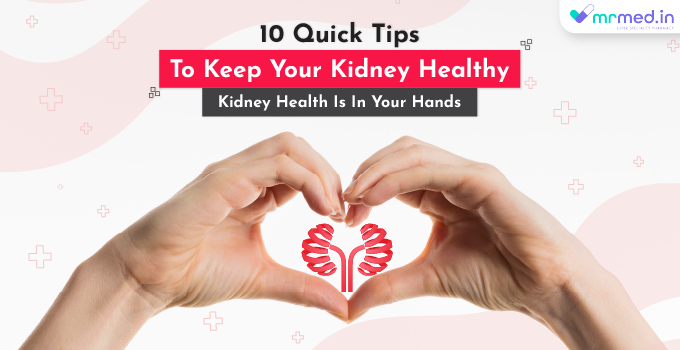 Top 10 Tips to Prevent Kidney Failure and Protect Kidney Health