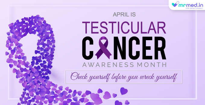 Join the Fight Against Testicular Cancer This Awareness Month- MrMed