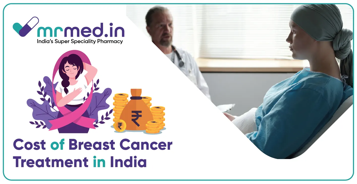 Cost of Breast Cancer Treatment in India: A Complete Guide