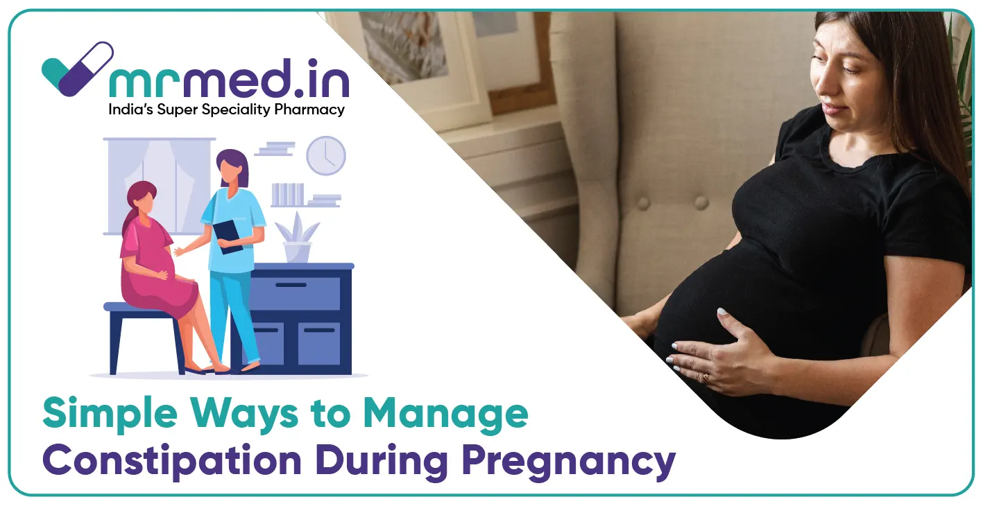 Top 9 Ways to Relieve Constipation in Pregnancy | MrMed