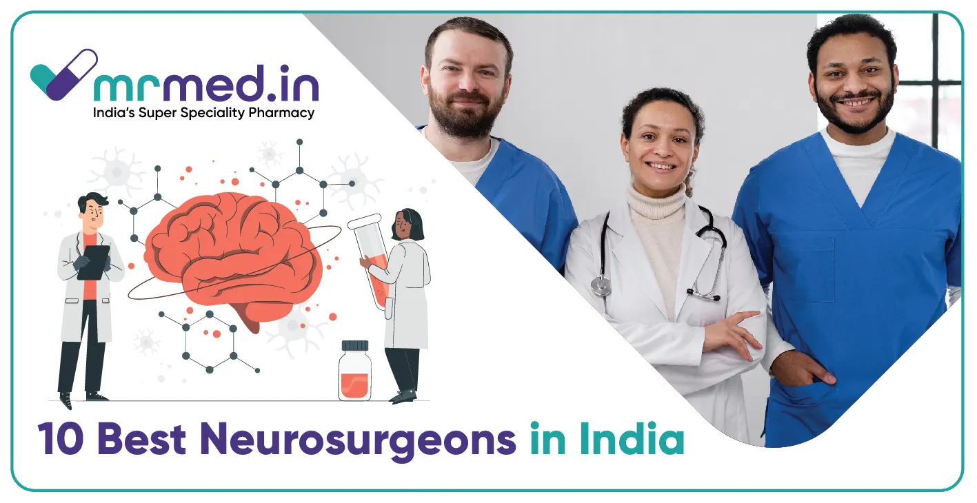 Top 10 Best Brain Tumour Surgeons in India | Success Rates & Expertise